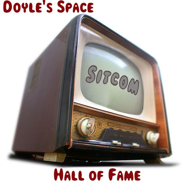 Sitcom Hall of Fame – Doyle's Space